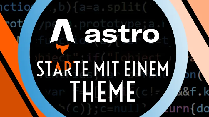 Astro - Starten mit einem Theme — Helmbergers